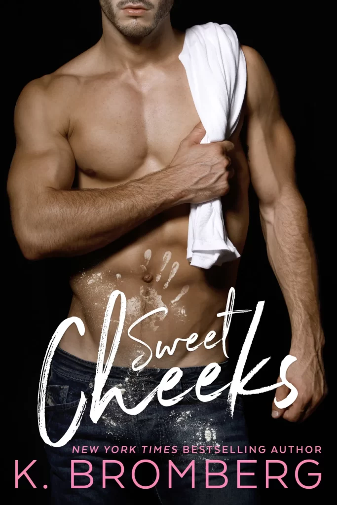 Sweet Cheeks - K. Bromberg