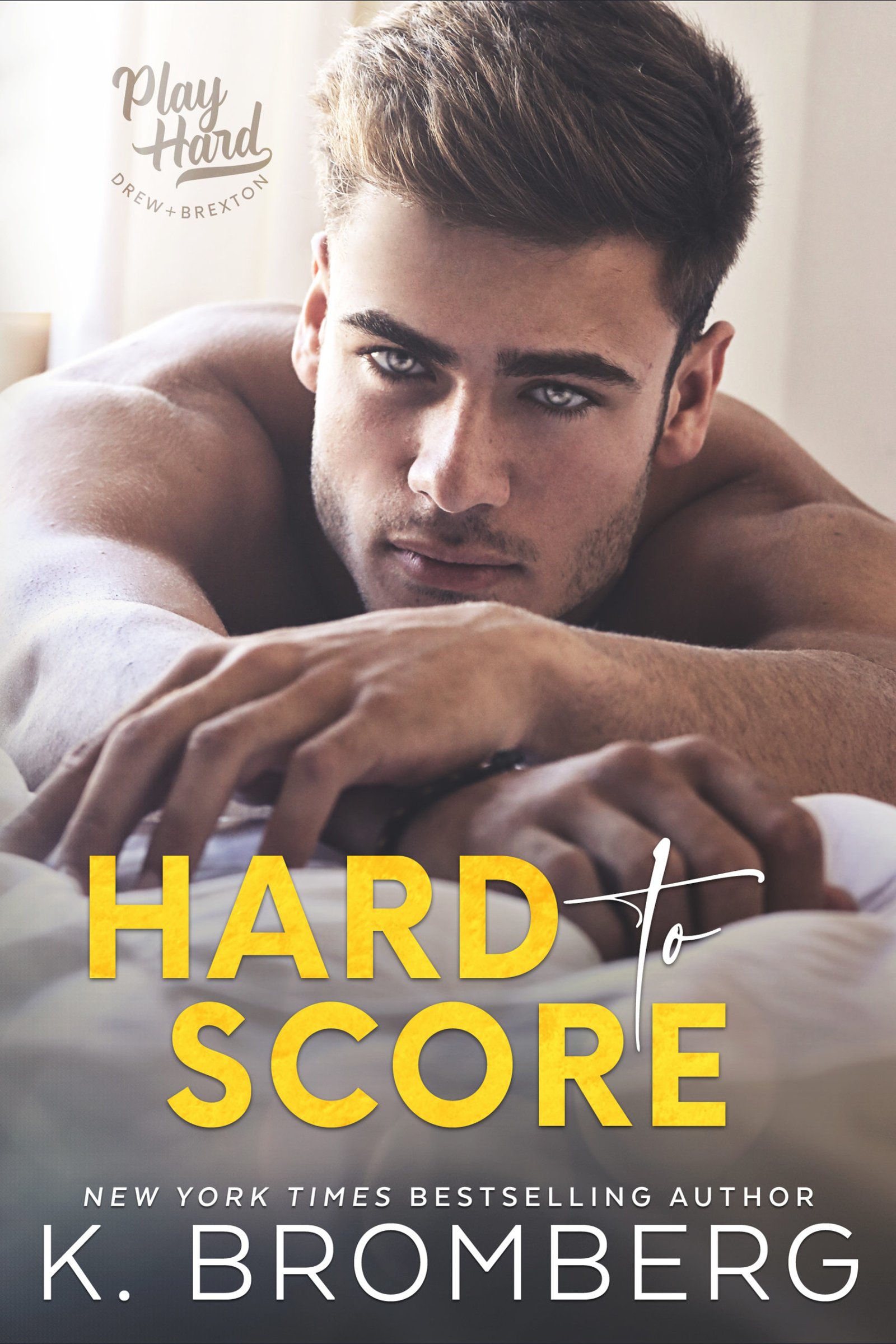 Hard to Score - K. Bromberg